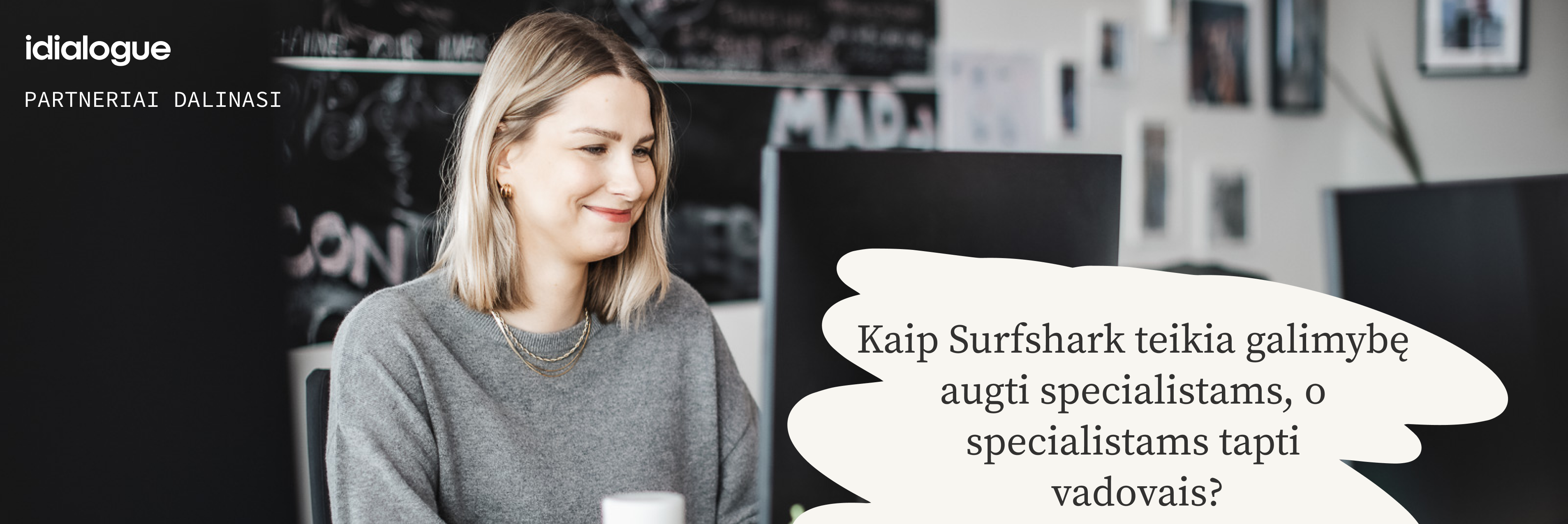 Kaip Surfshark teikia galimybę augti specialistams, o specialistams ...